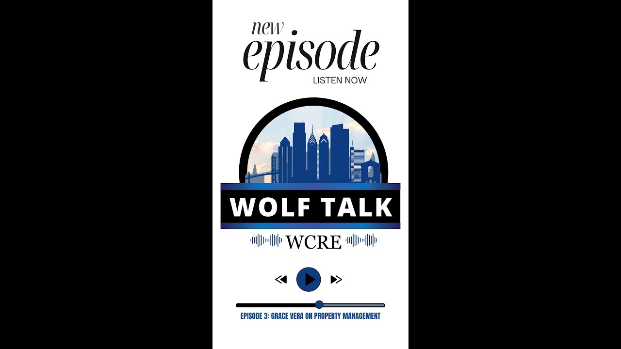 Wolf Talk Episode 3: Understanding Property Management with Grace Vera - Wolf Commercial Real ...